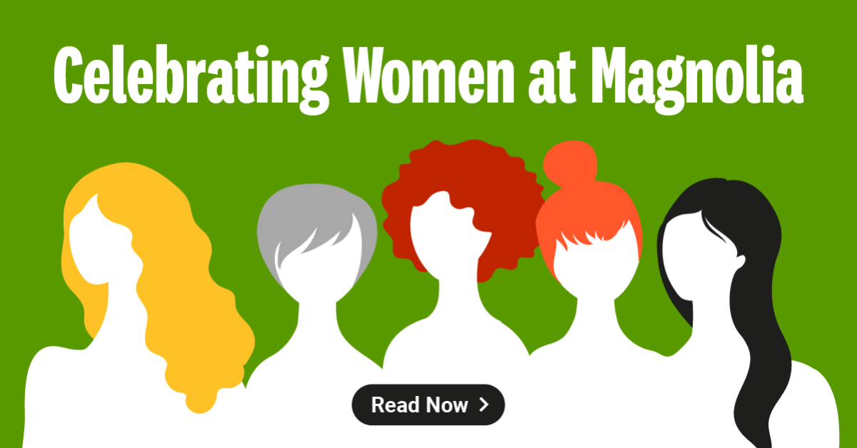 Celebrating Women at Magnolia | Magnolia DXP