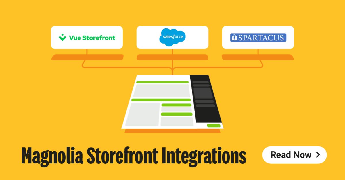 Headless Commerce: Integrating Magnolia and Headless Storefronts ...