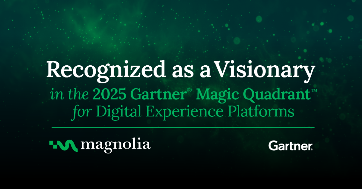 Magnolia: a Visionary in Gartner® Magic Quadrant™ for DXPs | Magnolia Headless CMS